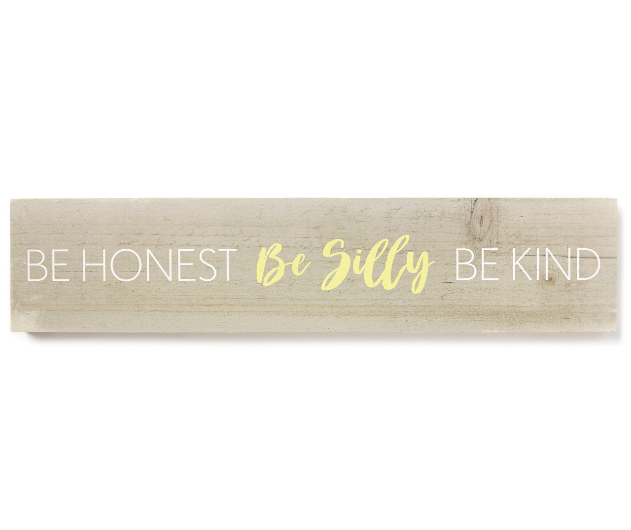 "Be Honest Silly Kind" Box Plaque | Big Lots