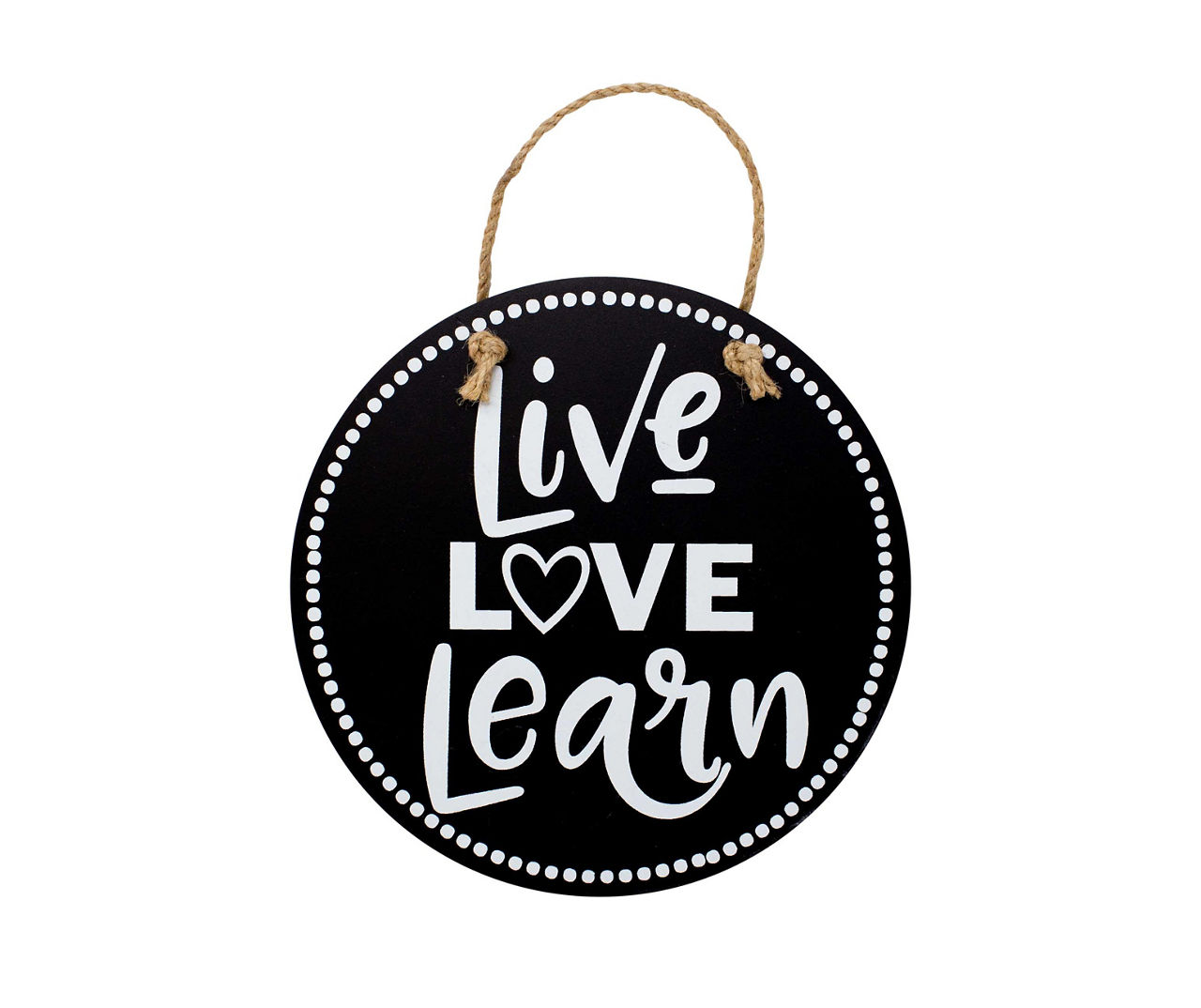 “Live Love Learn” Hanging Wall Plaque | Big Lots