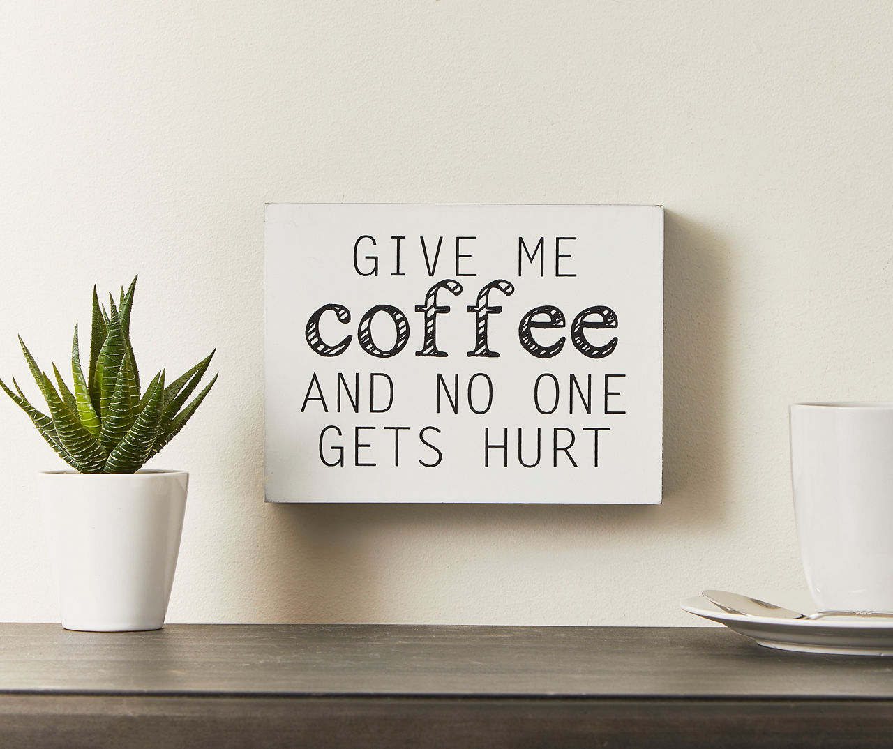 "Give Me Coffee" Plaque | Big Lots