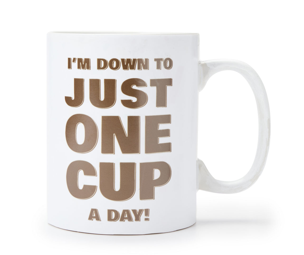 Marketplace Brands "I'm Down to Just One Cup" White Mug Set | Big Lots